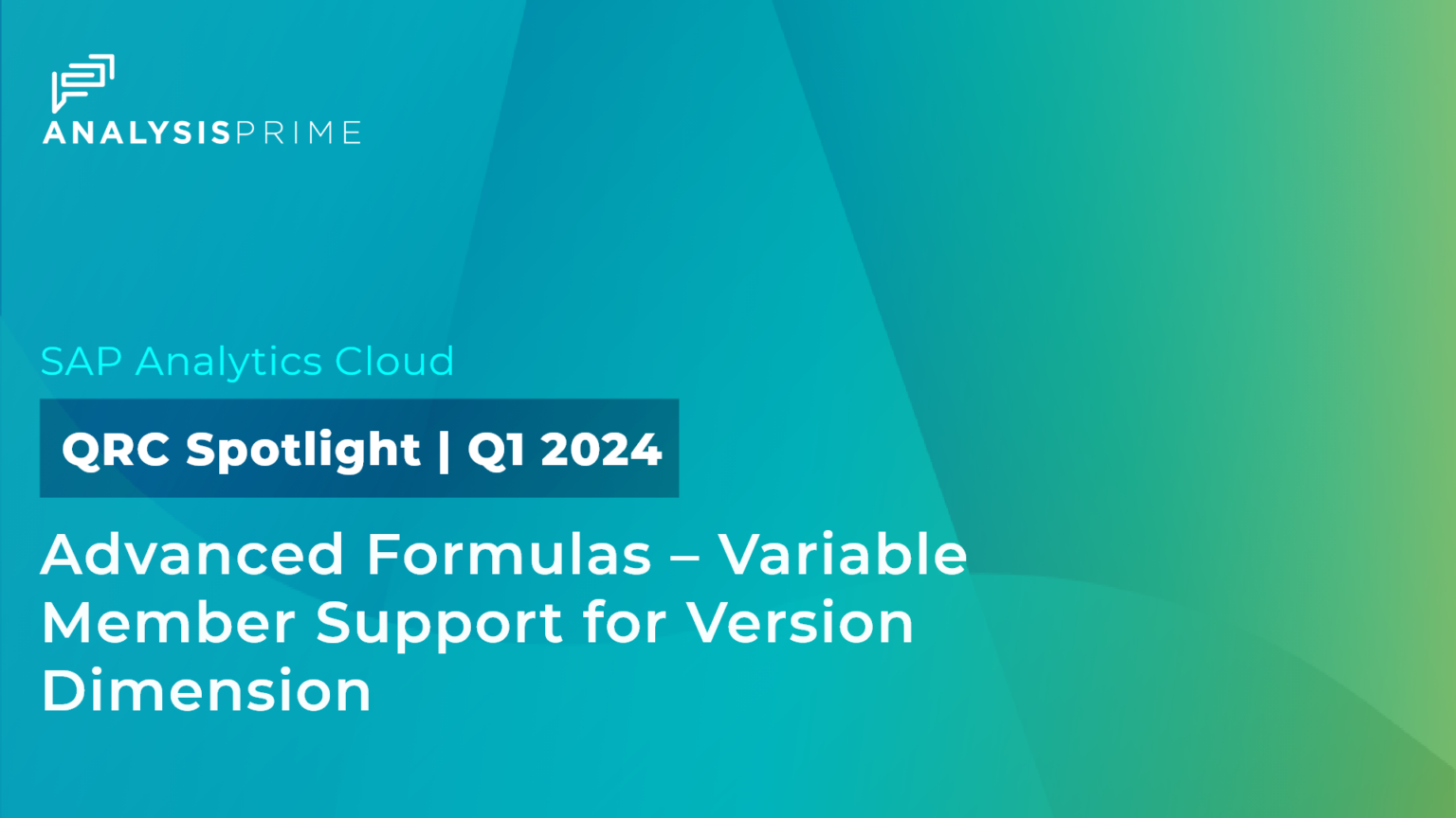 Advanced Formulas – Variable Member Support for Version Dimension – Analysis Prime University